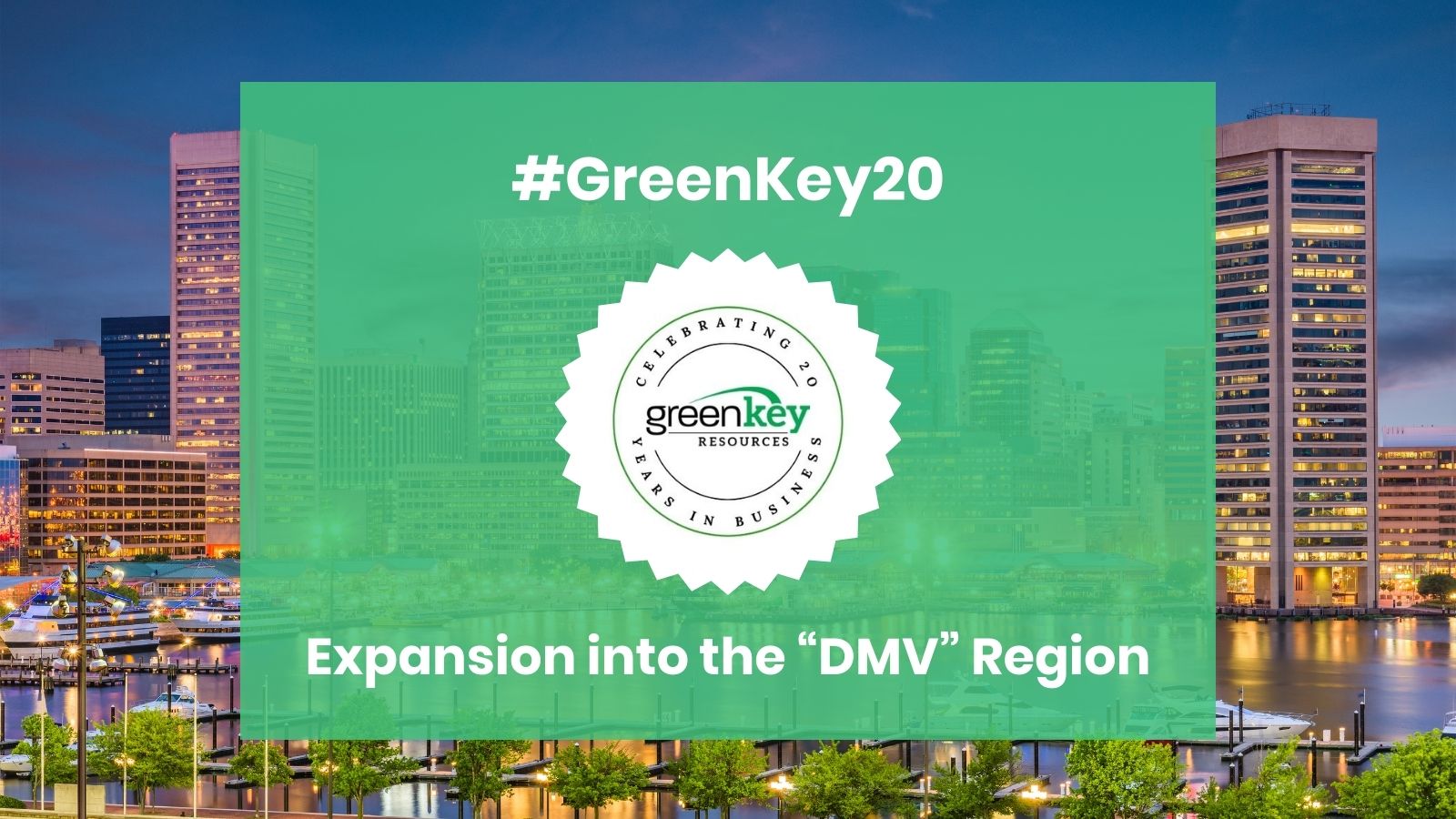 #GreenKey20: Expansion into the “DMV” Region
